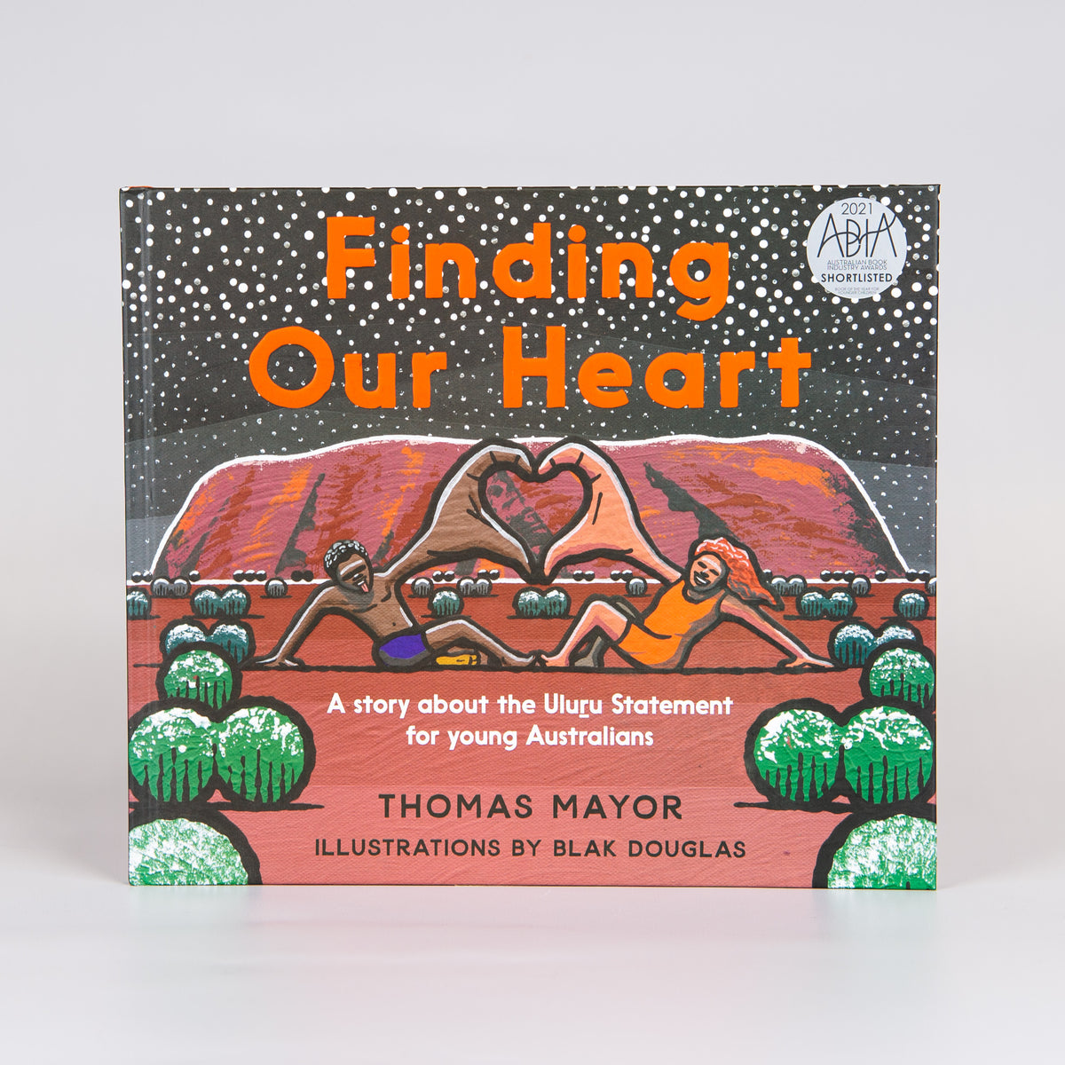 Finding our Heart: A Story about the Uluru Statement for Young Austral ...